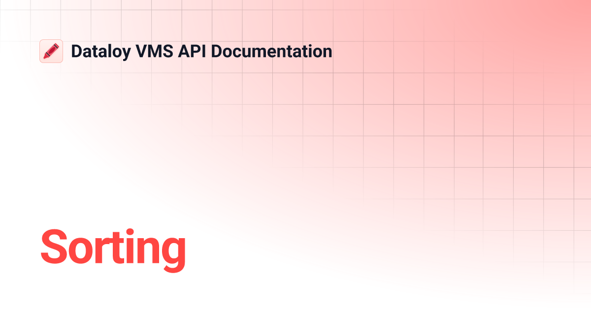 Sorting | Dataloy VMS API Documentation